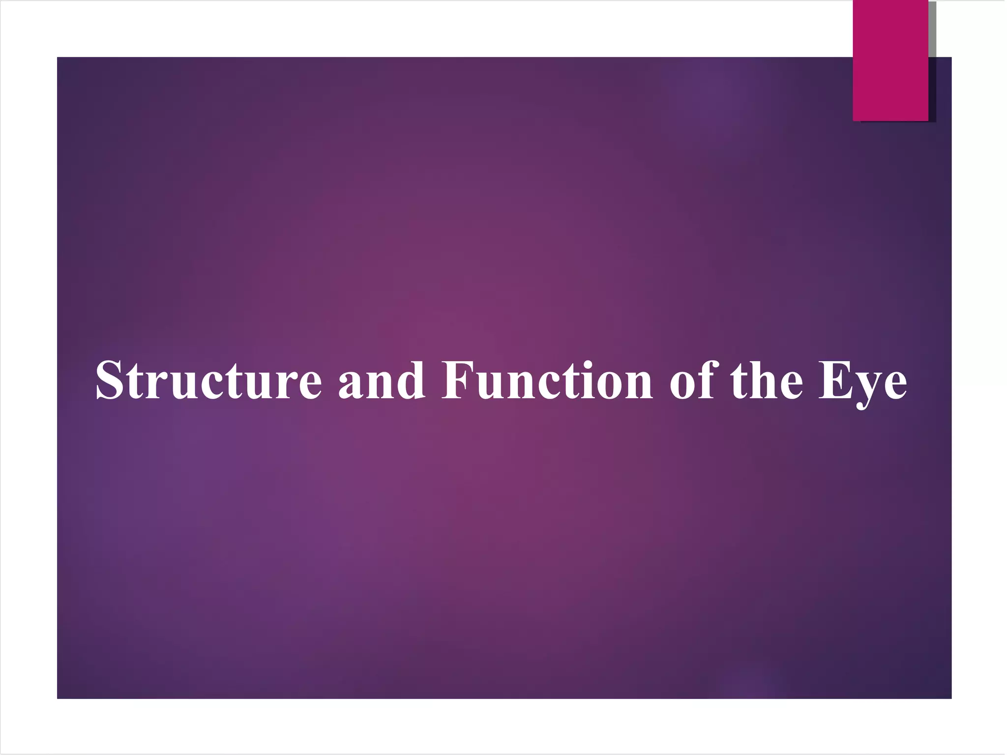 Structure and Function of the Eye | PPT