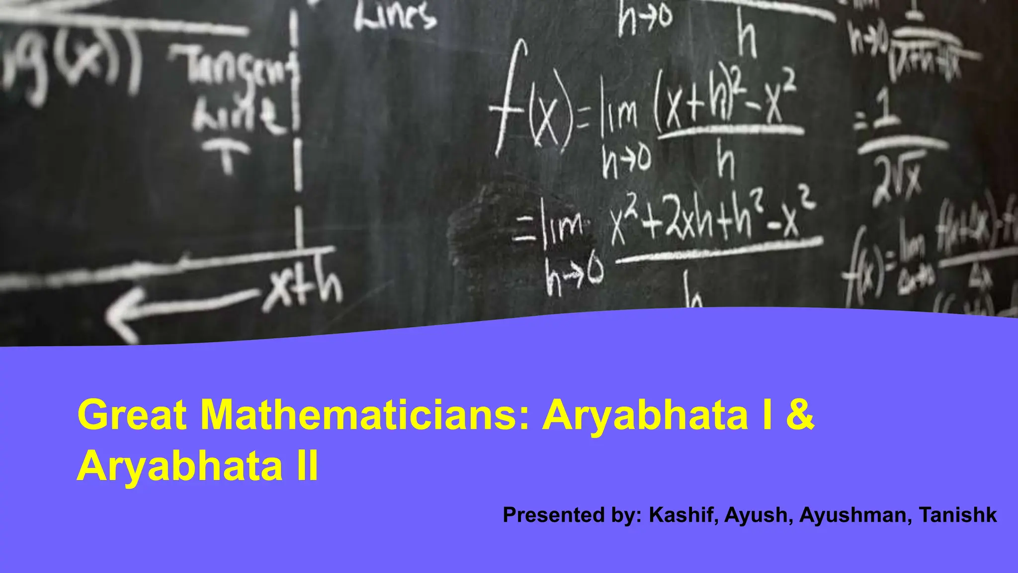 Aryabhata I, II of mathematics of both.pptx