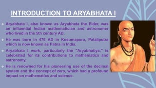 Aryabhata I, II of mathematics of both.pptx