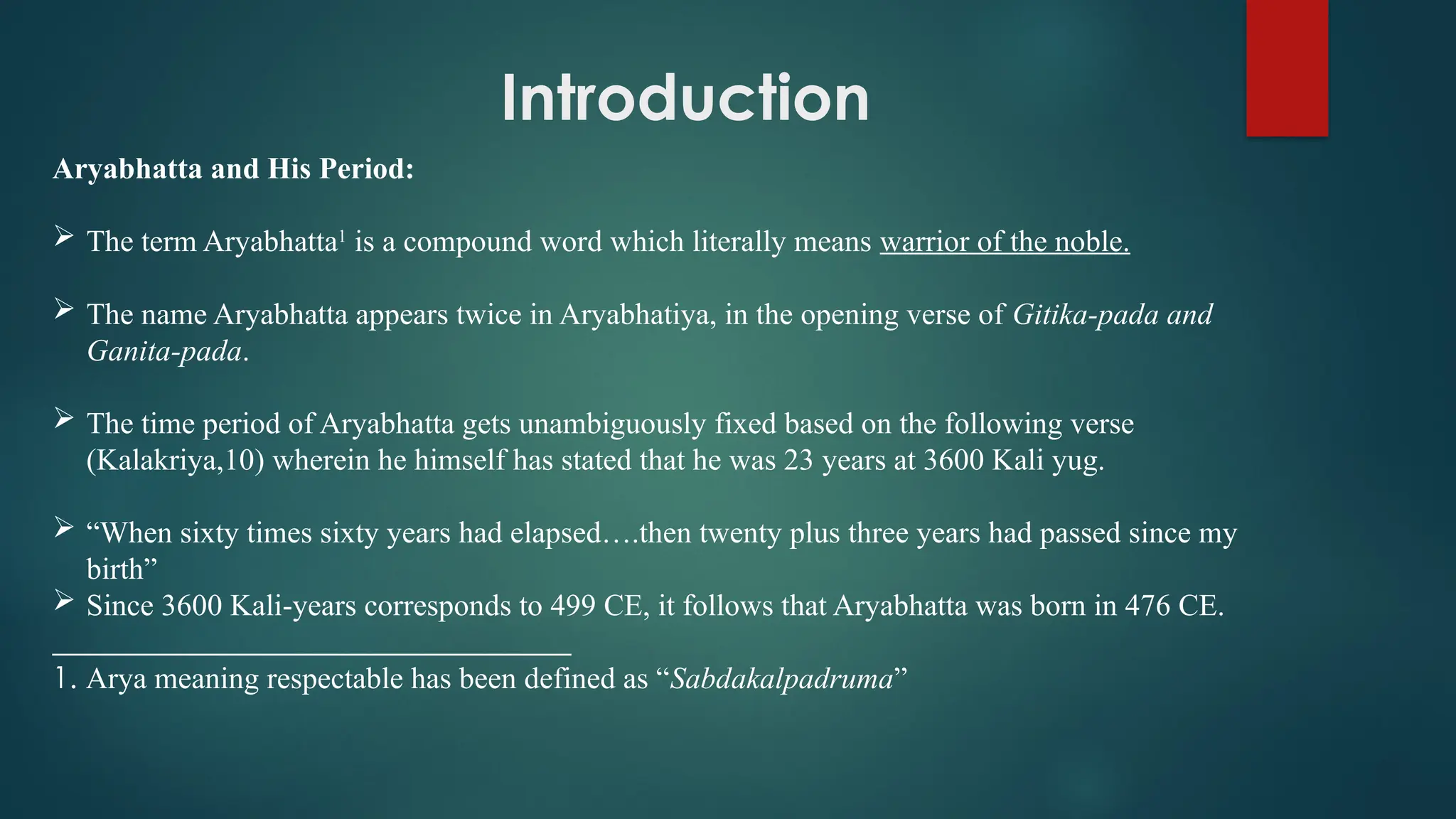 Aryabhatiya (476–550 CE). Astronomer.... | PPTX
