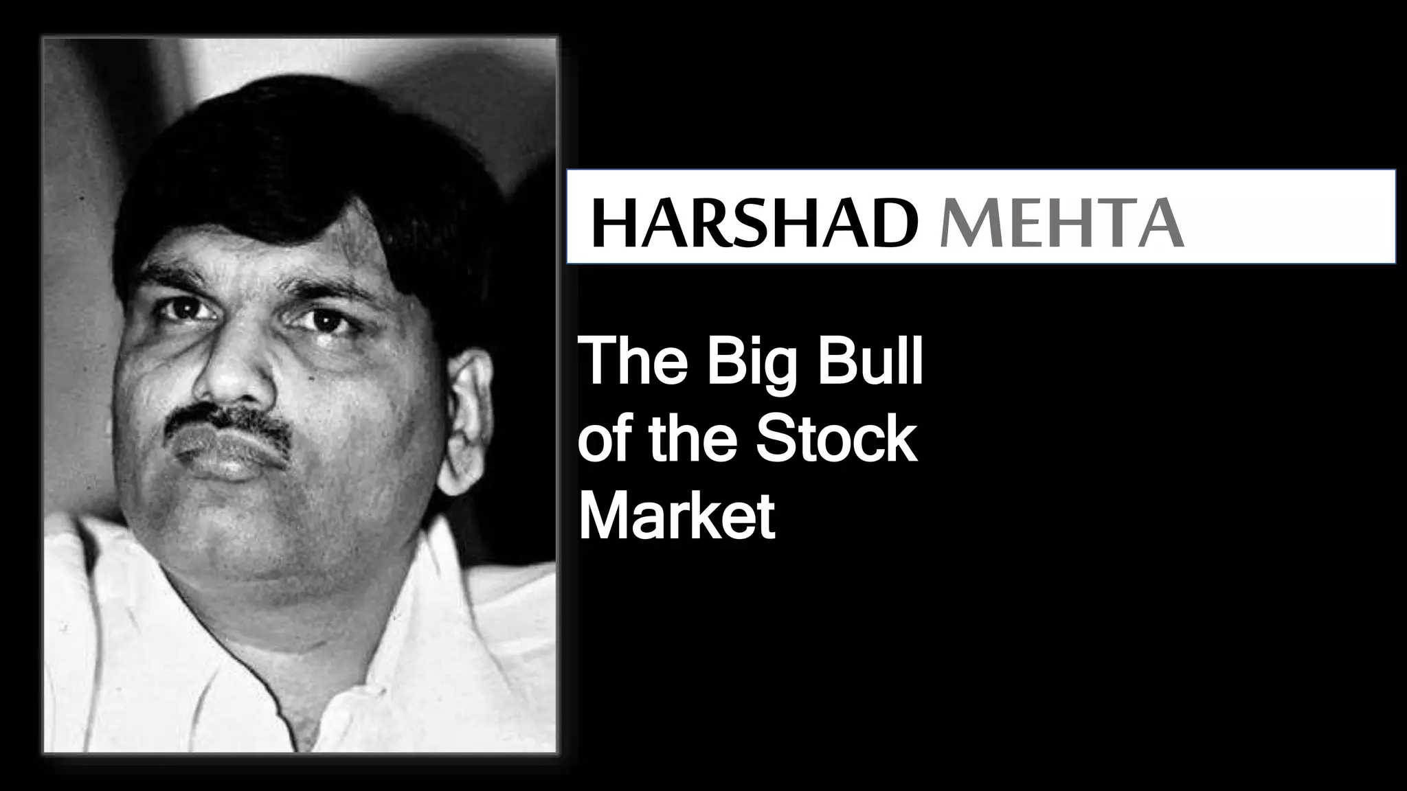 Harshad Mehta Scam | PPTX