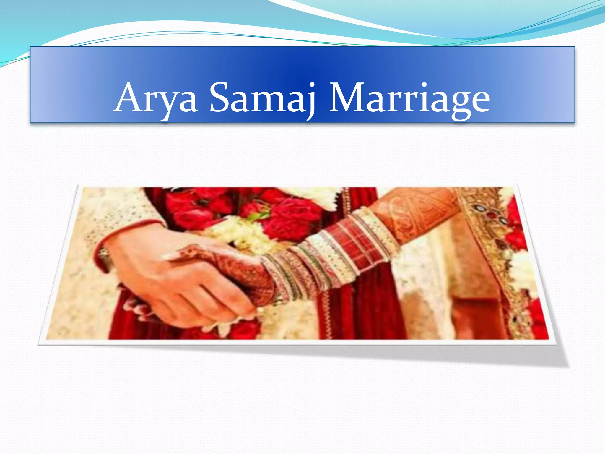 Arya samaj marriage | PPTX