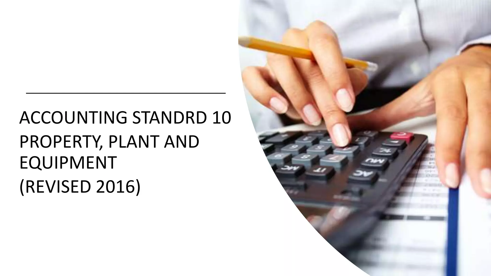 Accounting Standard 10 (PPE) | PPTX