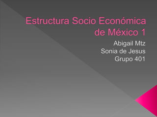 Estructura de Mexico | PPTX