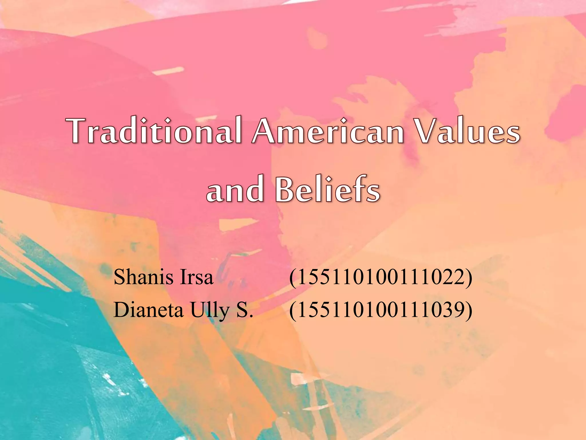 Traditional American Values and Beliefs | PPTX