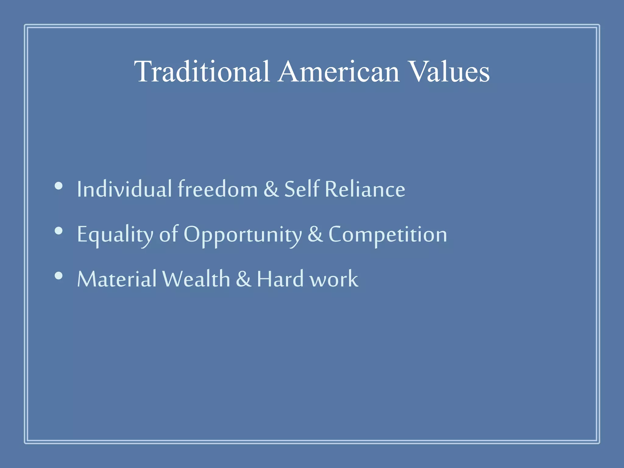 Traditional American Values and Beliefs | PPTX