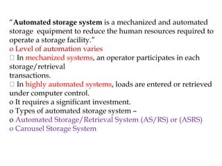 Automated Storage/Retrieval System and Automatic Identification and Data Capturing | PPTX