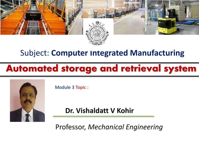 Automated Storage/Retrieval System and Automatic Identification and Data Capturing | PPTX