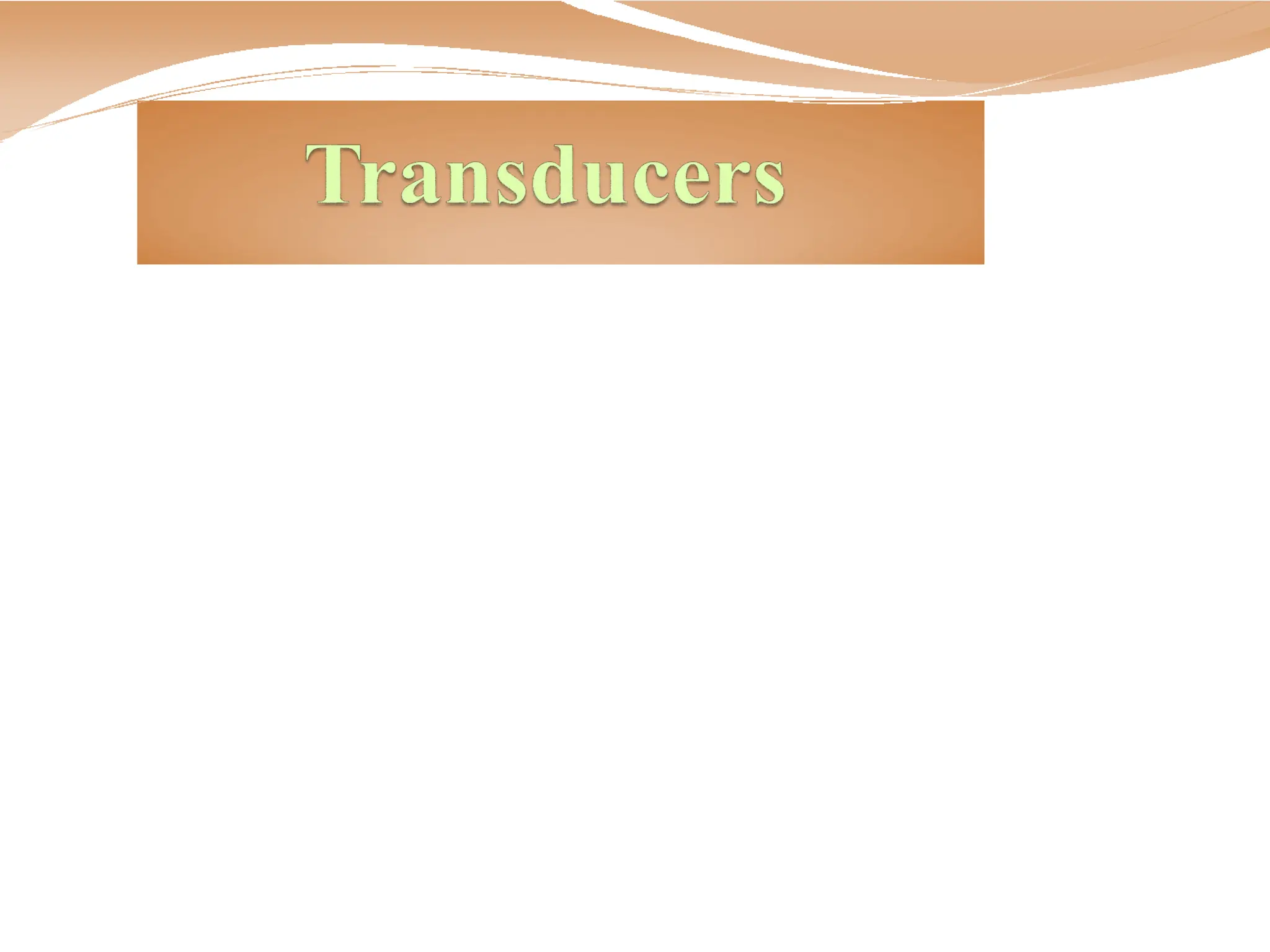 Transducer 11 Diploma in electrical engineering | PPTX