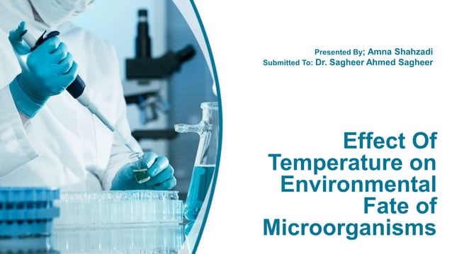Effect Of Temperature On Environmental Fate Of Microorganisms Ppt