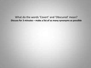 As 2013 covert & obscured | PPTX | Photography | Arts and Crafts