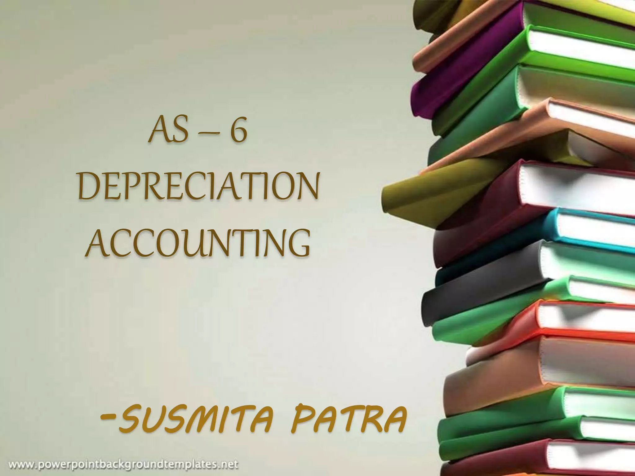 As – 6 Depreciation Accounting | PPTX