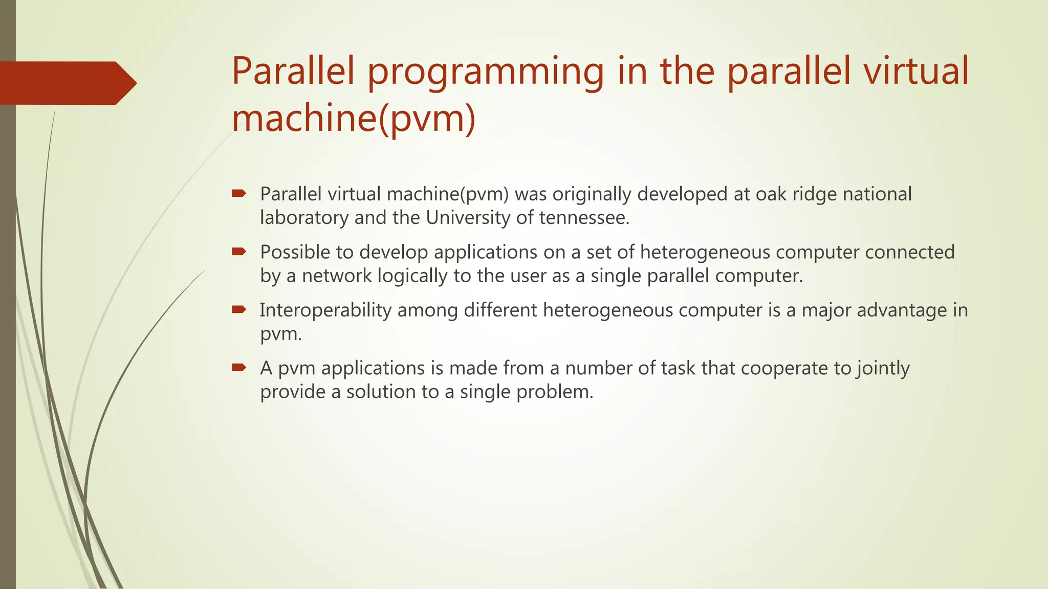 Parallel Programming In The Parallel Virtual Machine Advanced System Architecture Pptx