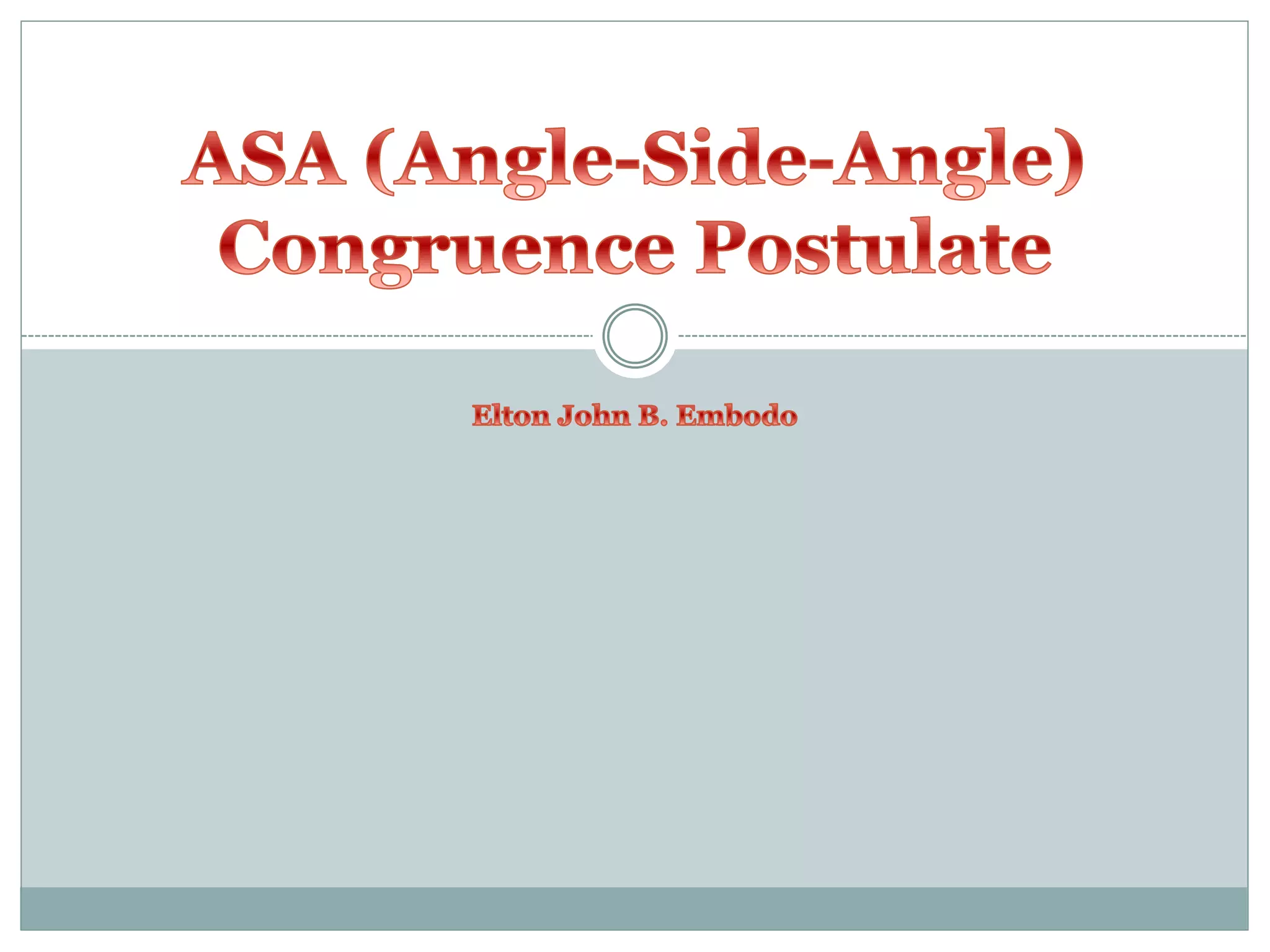 Asa congruence postulate | PPTX