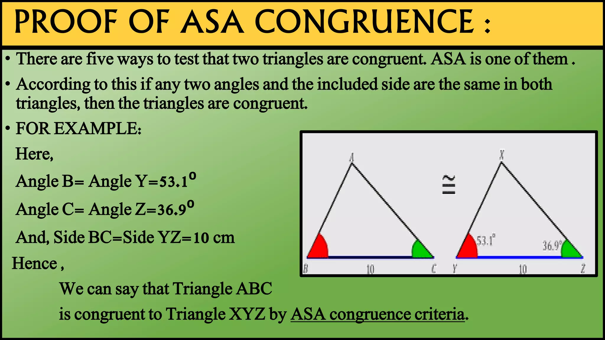 PROOF FOR ANGLE SIDE ANGLE CONGRUENCY OF TRIANGLES | PPT