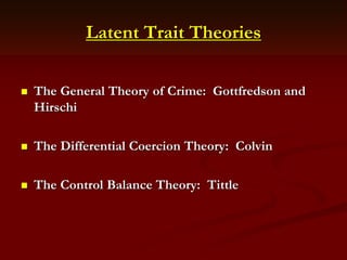 Chapter 9 Developmental Theories: Latent Trait and Life CourseChapter 9 ...