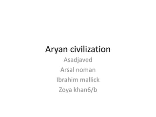 Asad, arsal,zoya and ibrahim 6b | PPT