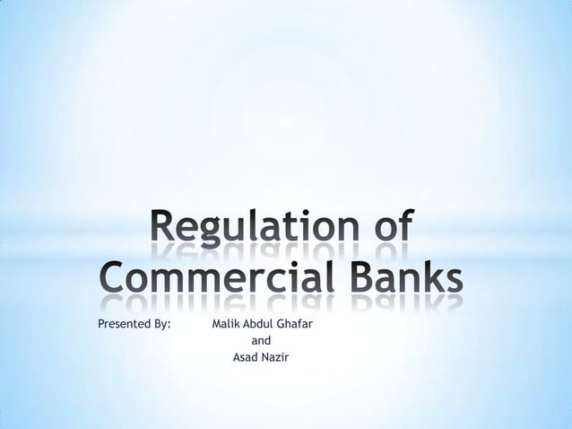 Regulation of Commercial Banks | PPT