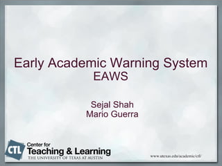 Early Academic Warning System: Center for Teaching and Learning | PPT ...