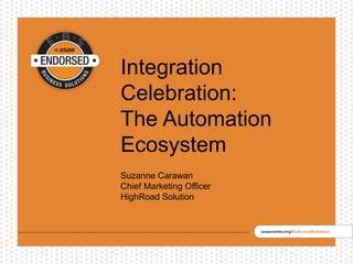 Integration Celebration: The Automation Ecosystem | PPT