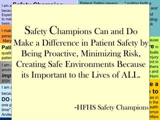 A safety champion program engagement and empowerment of frontline staff ...