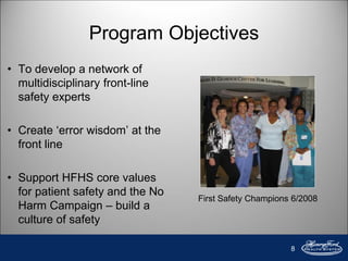 A safety champion program engagement and empowerment of frontline staff ...