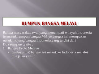 Asal usul nenek moyang Bangsa | PPTX