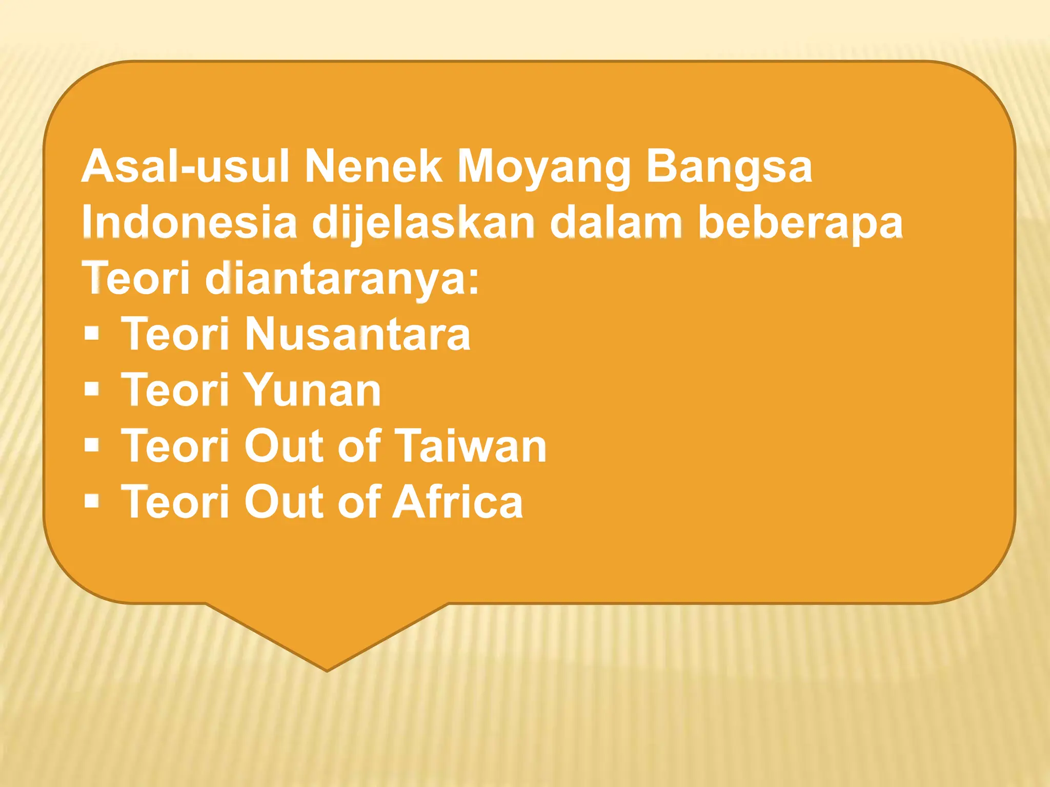 Asal-usul nenek moyang bangsa indonesia ppt.pptx