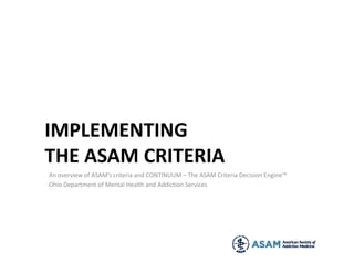Implementing the ASAM Criteria for Substance Use Disorders | PDF