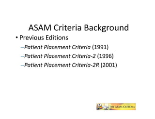 Implementing the ASAM Criteria for Substance Use Disorders | PDF