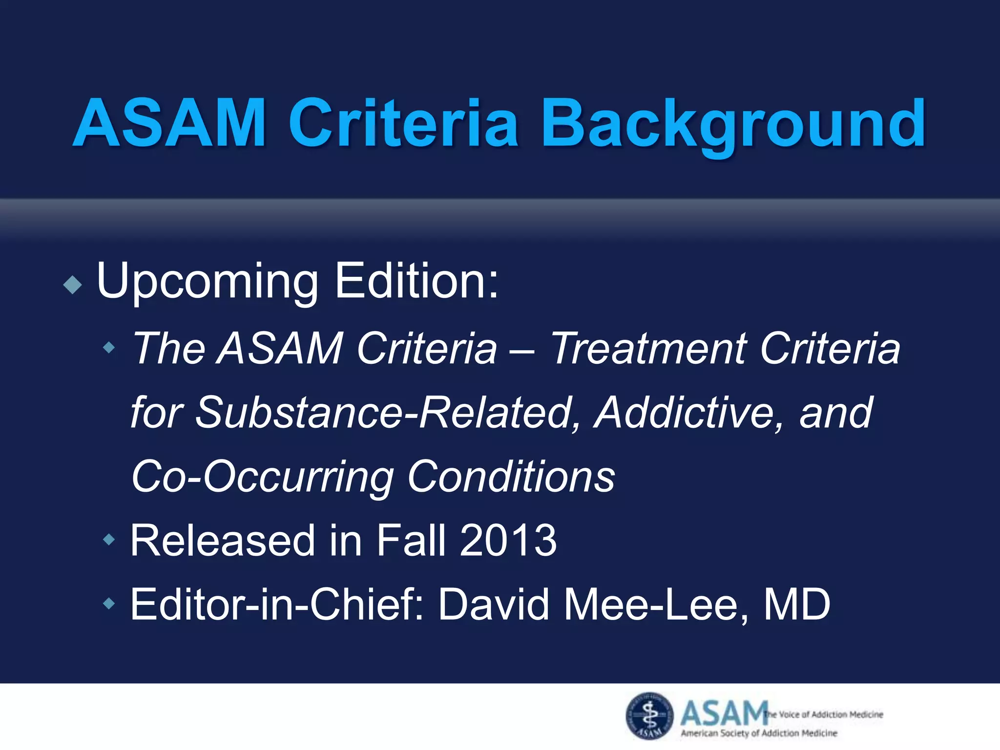 What's New in The ASAM Criteria | PPTX