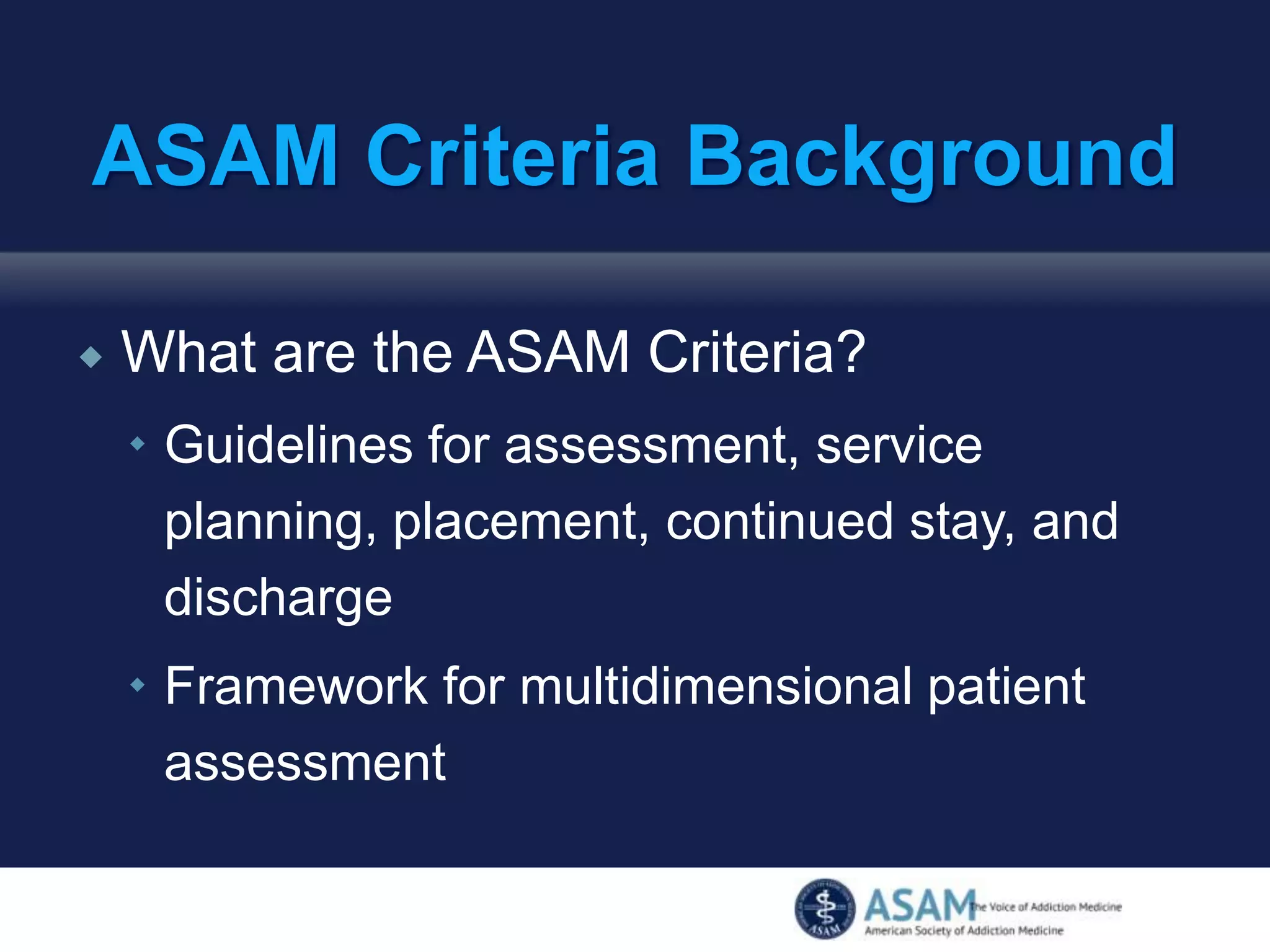 What's New in The ASAM Criteria | PPT