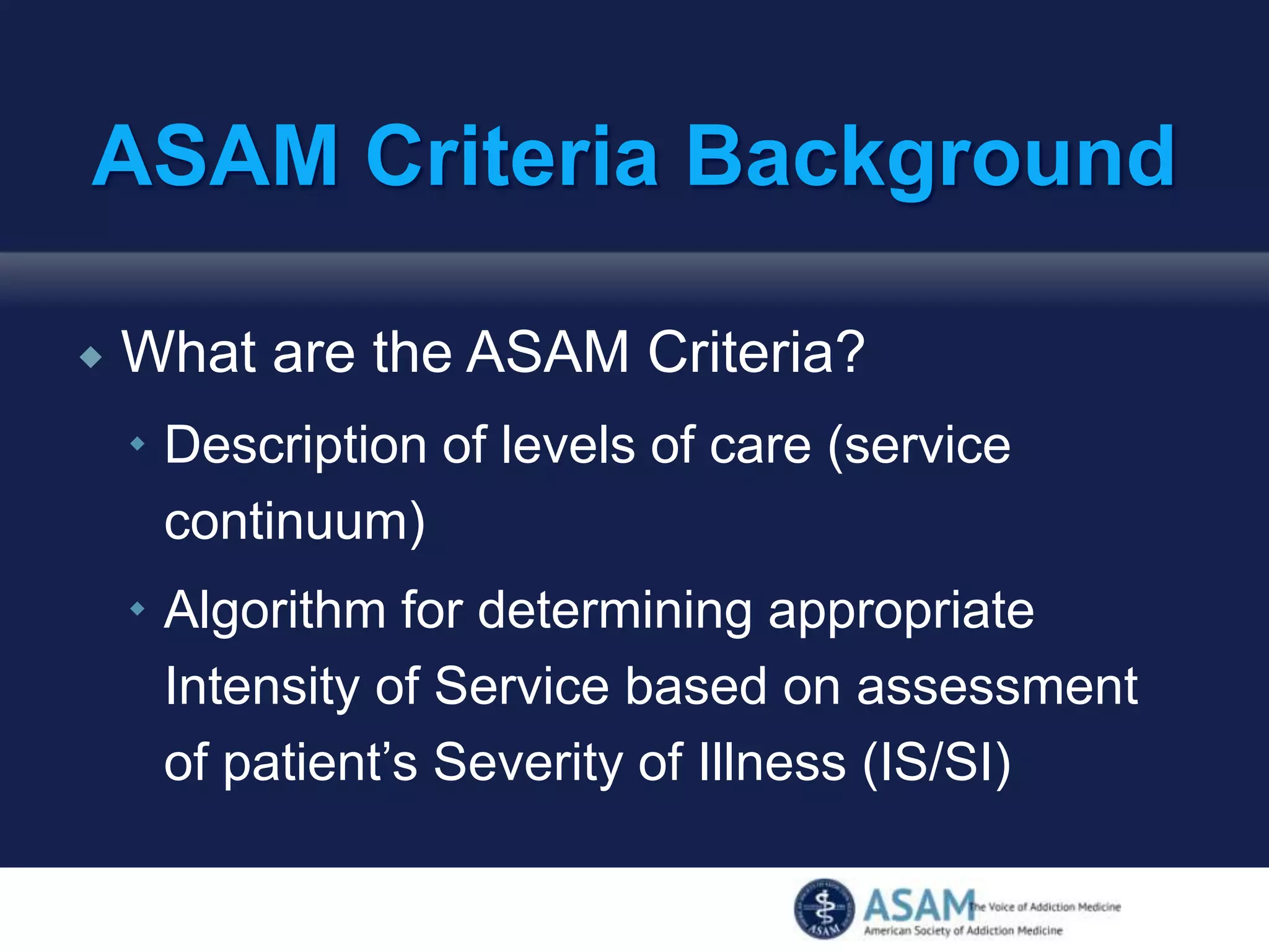 What's New in The ASAM Criteria | PPT