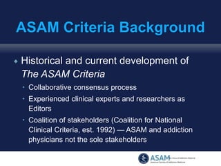 What's New in The ASAM Criteria | PPT