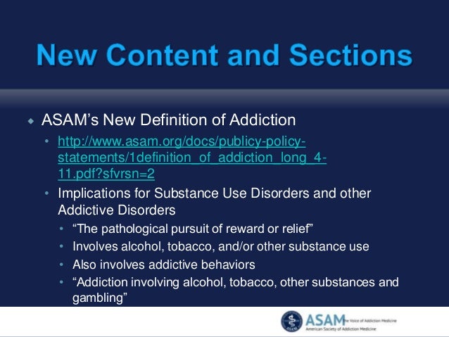 What's New in The ASAM Criteria