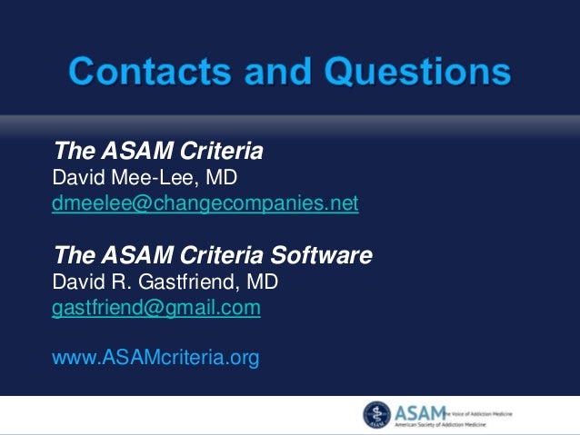 What's New in The ASAM Criteria
