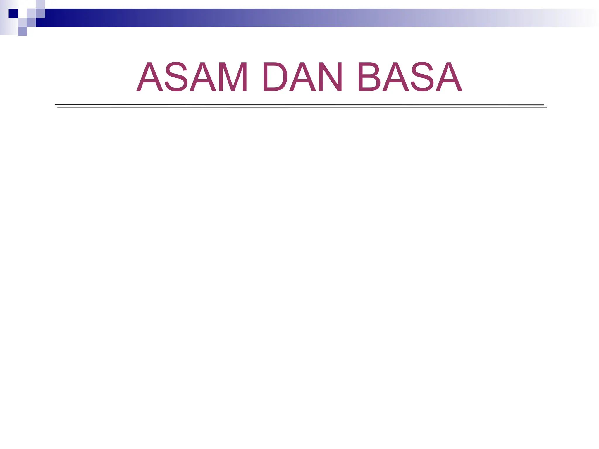 Materi Kuliah Kimia Dasar asam dan basa kuliah | PPT