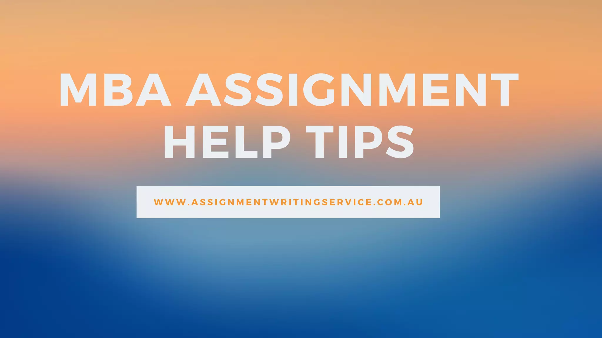MBA Assignment Help Tips | PPT