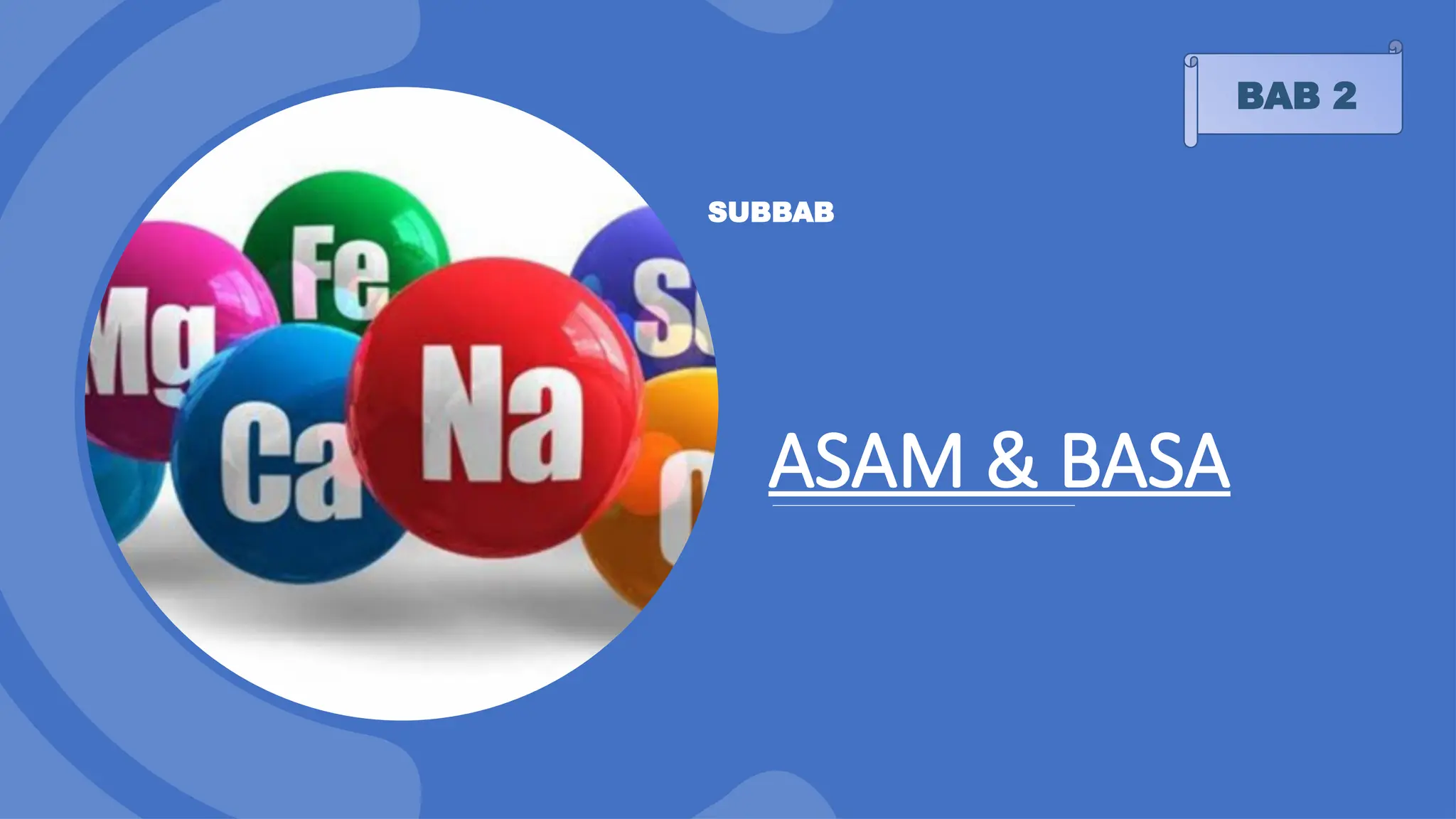 klasfikasi materi subbab ASAM & BASA.pptx