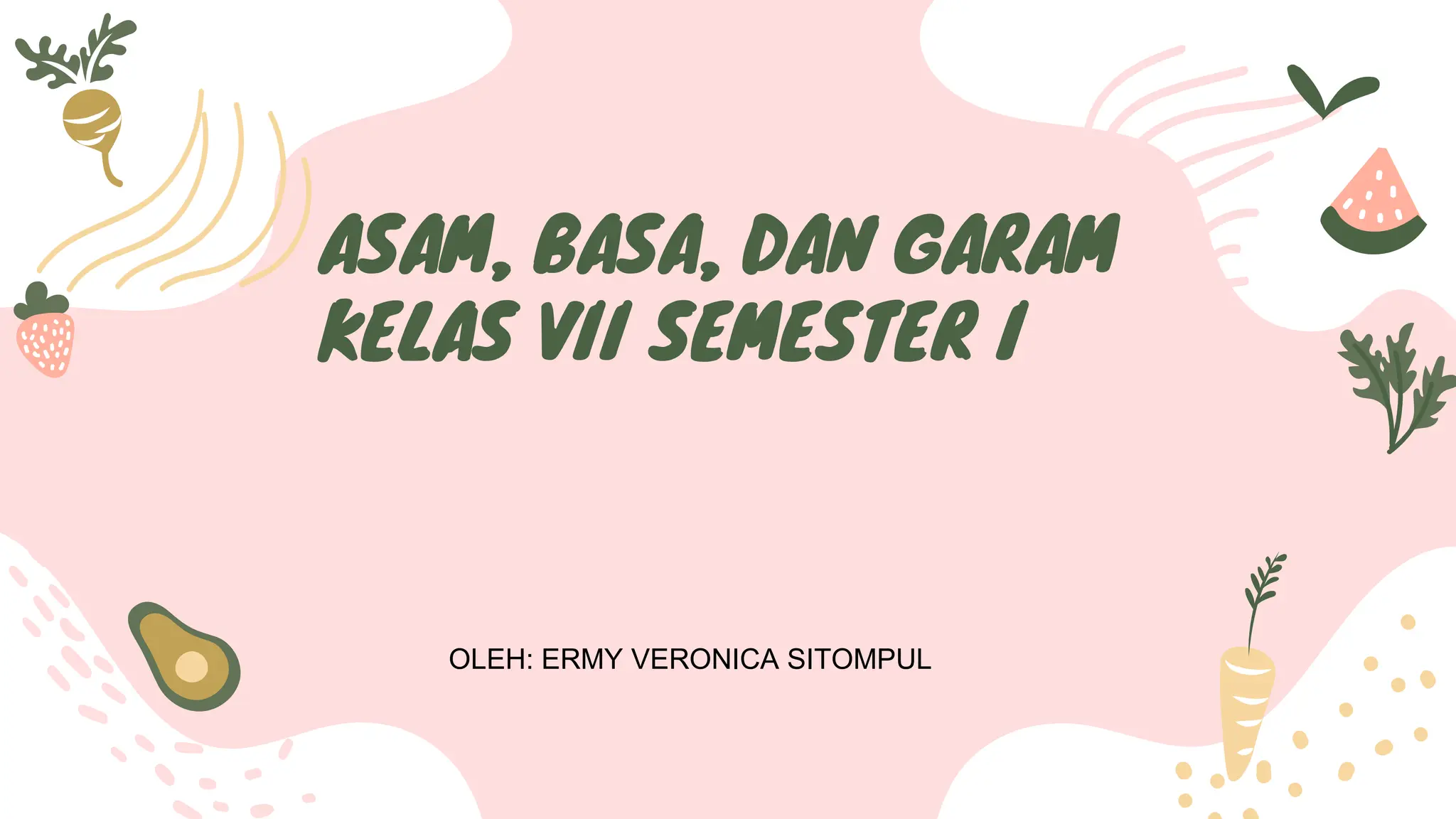 ASAM, BASA, DAN GARAM_ IPA KELAS VII.pptx