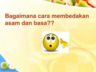 materi mengenai asam basabeserta dengan contoh .pptx