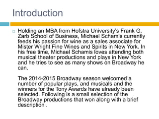 A Sample of the 2015 Tony Award Winners on Broadway | PPTX | Musicals ...
