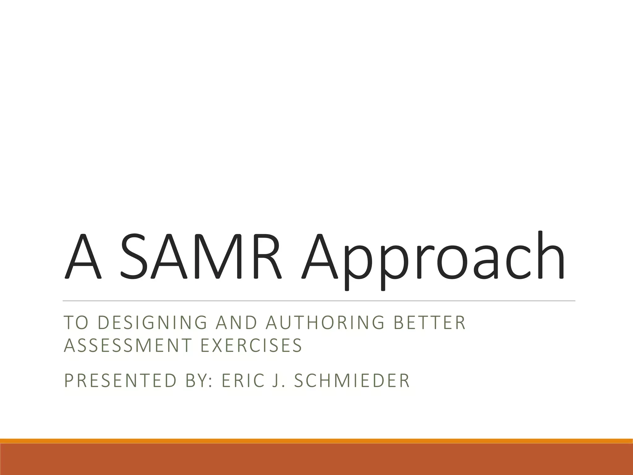 A SAMR Approach to Designing and Authoring Better Assessment Exercises ...