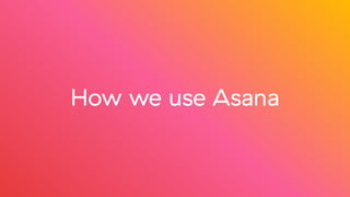 Kicking off Asana | PDF