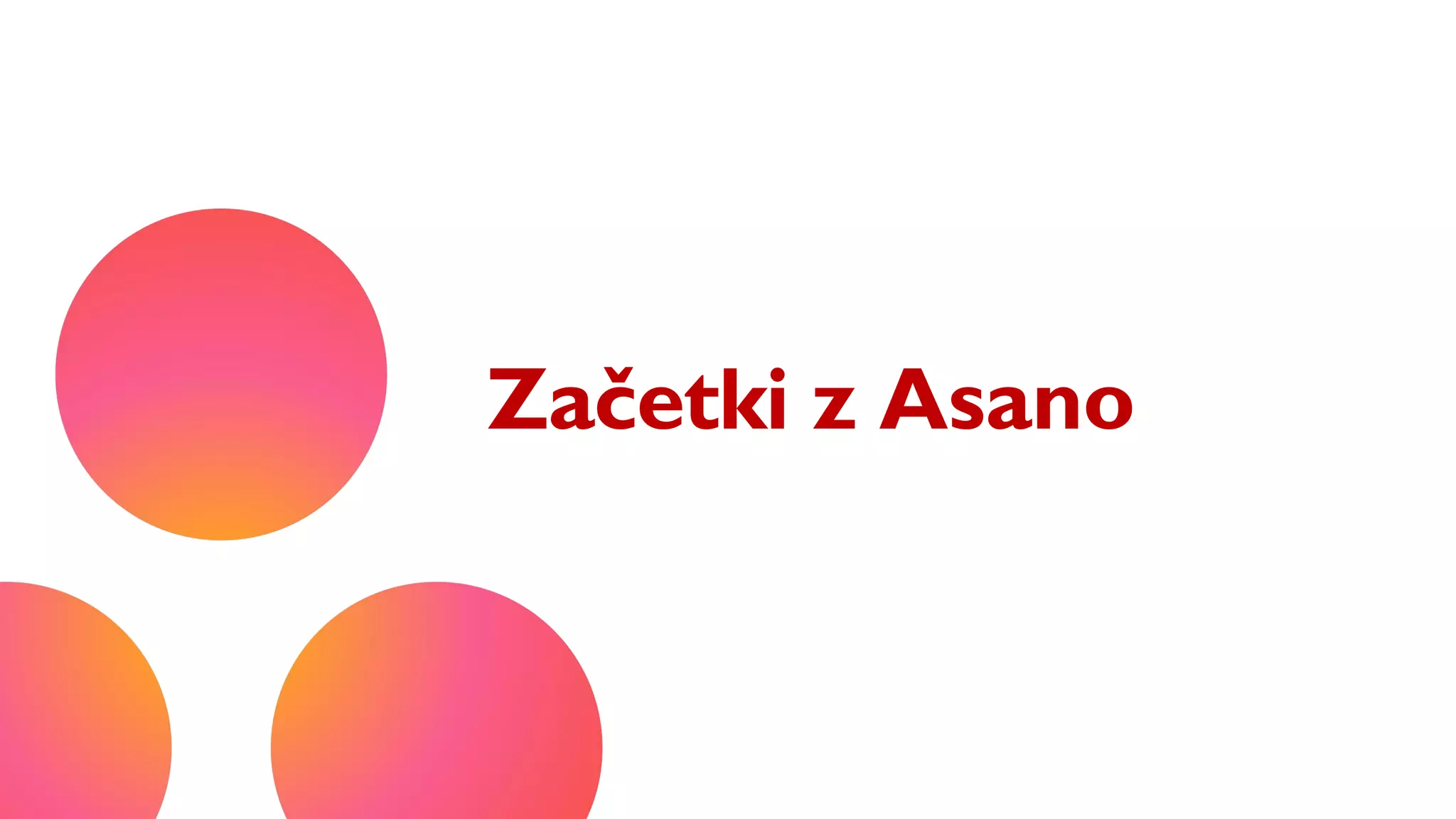 Asana kickoff prezentacija | PDF