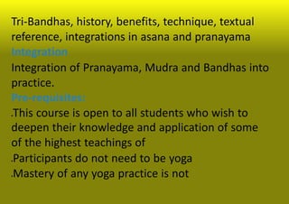 Asana, Pranayama, Mudra and Bandha Teacher Training Certificate Course.pptx