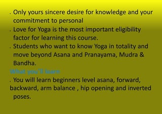 Asana, Pranayama, Mudra and Bandha Teacher Training Certificate Course.pptx