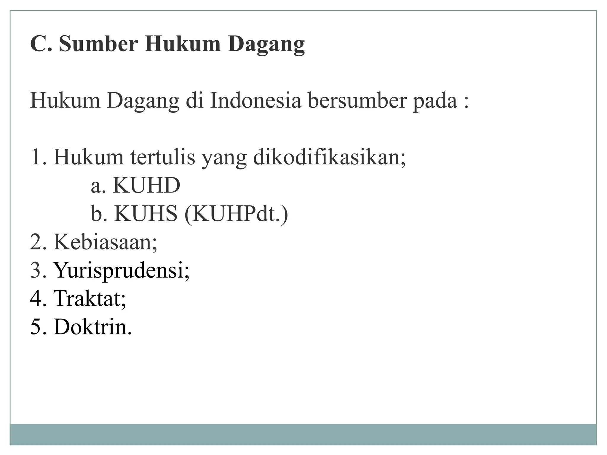Asas asas hukum dagang, ppt | PPTX