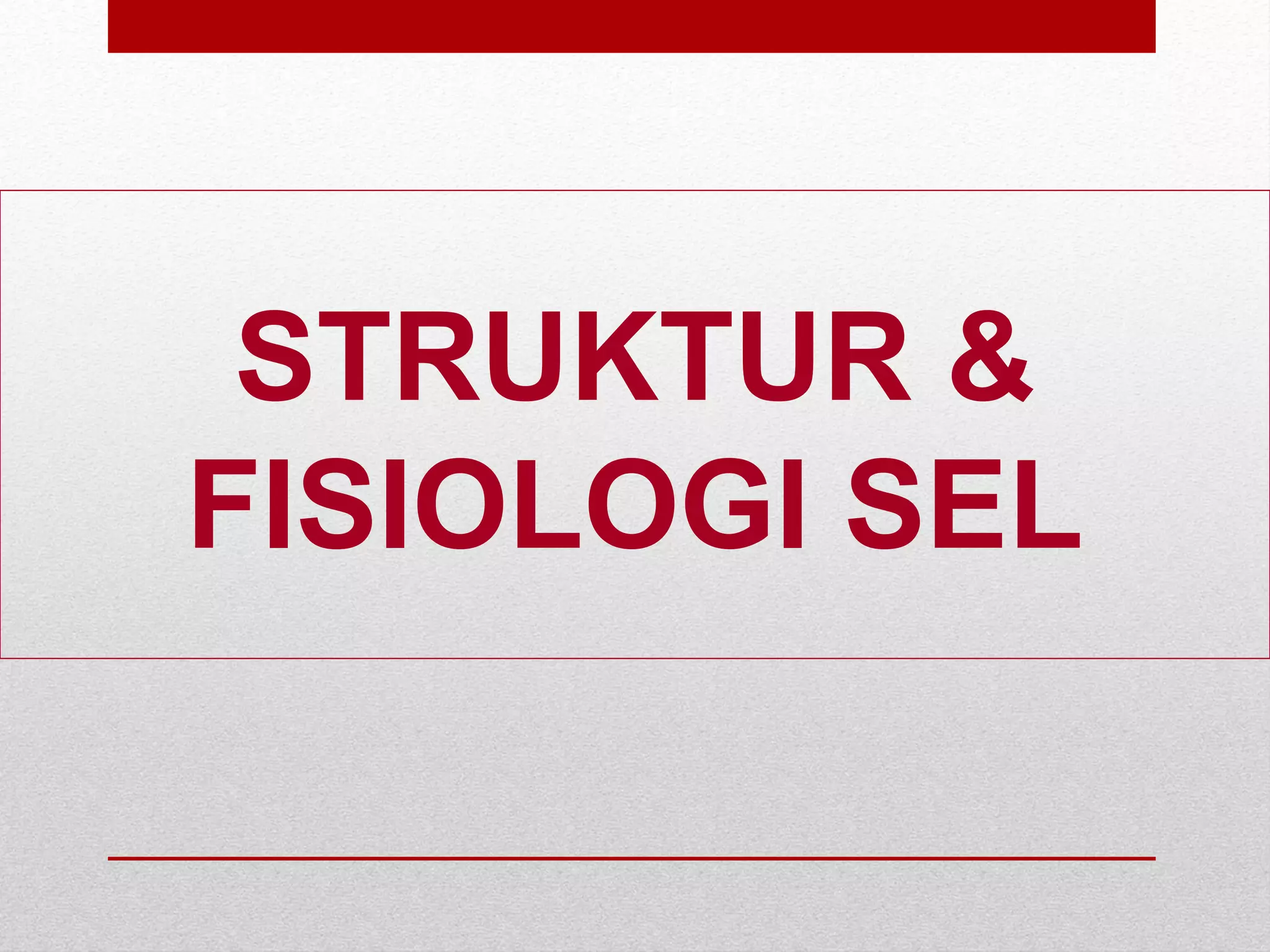 ASAS ANATOMI & FISIOLOGI - Peringkat Sel | PPT