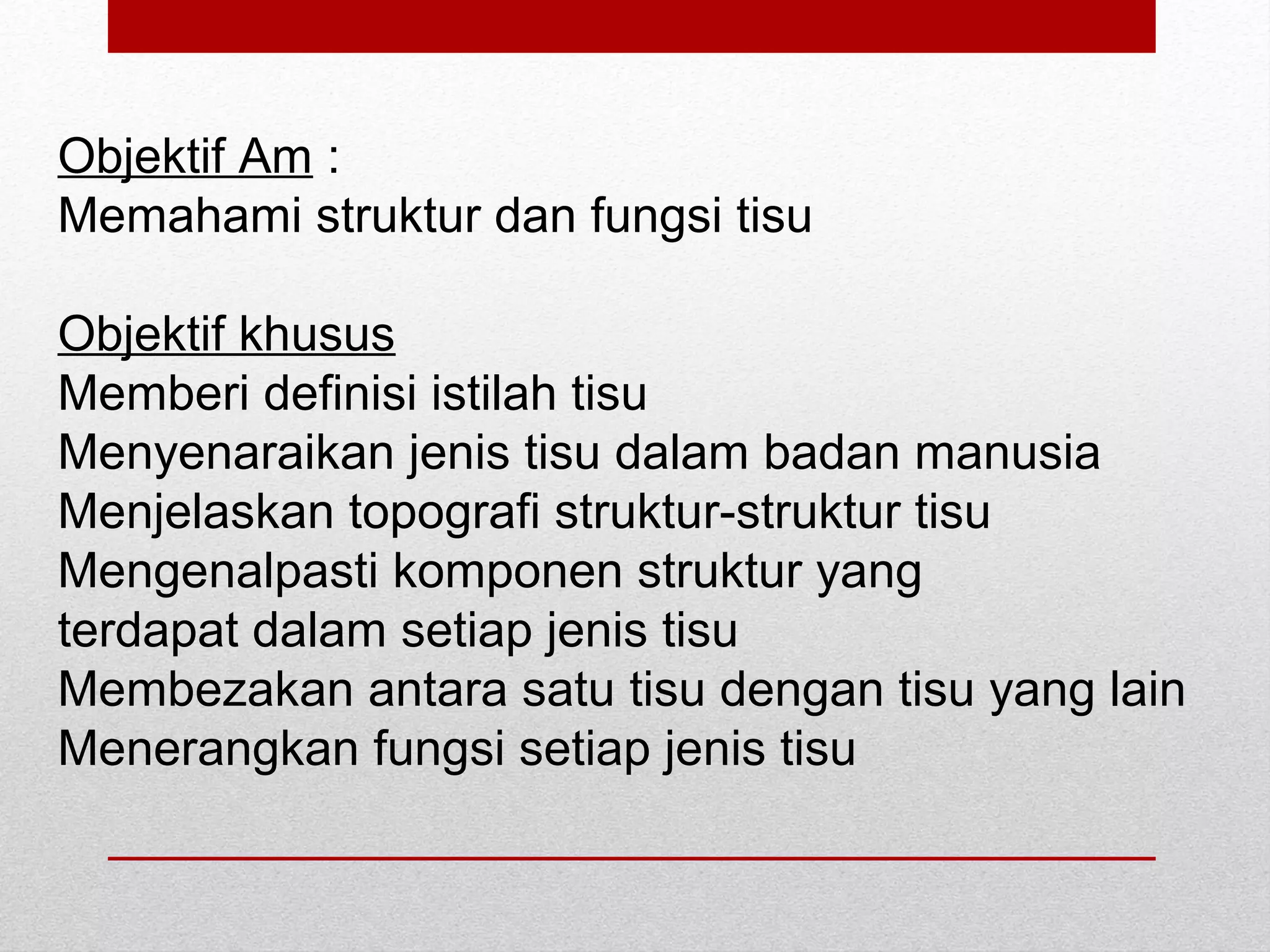 ASAS ANATOMI & FISIOLOGI - Peringkat Tisu | PPT